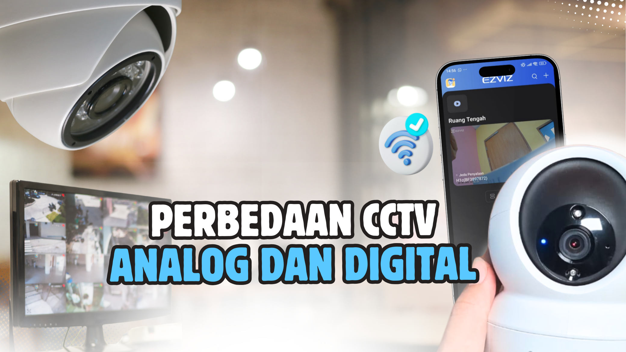 CCTV Analog dan Digital: Pilihan Tepat untuk Rumah & Bisnis di Jakarta